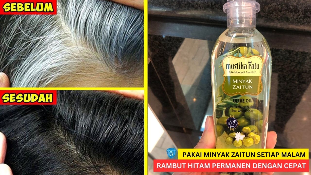 Cukup Pakai Mustika Ratu! 2 Cara Minyak Zaitun Hilangkan Uban dengan Aman dan Cepat, Rambut ...