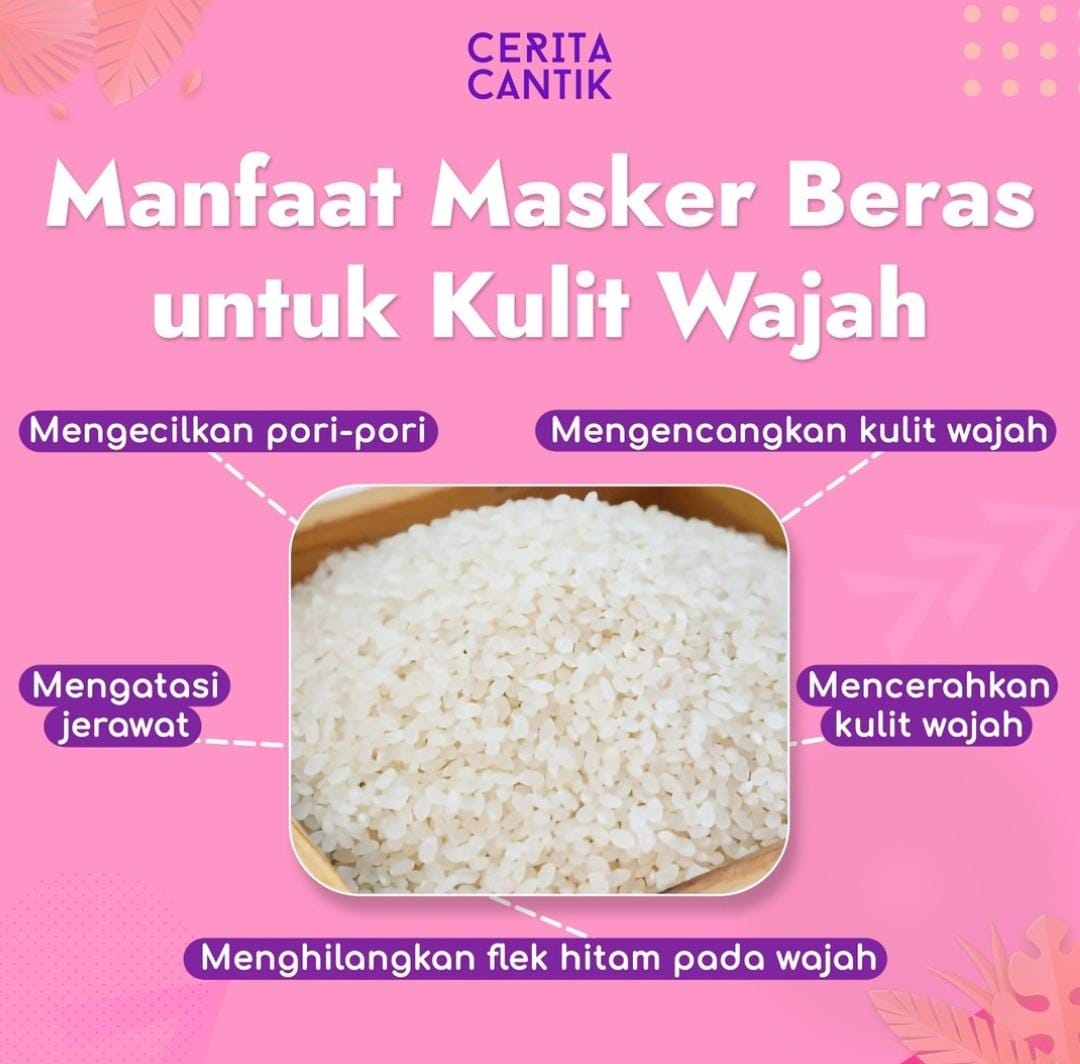 Wajah Glowing Hanya Pakai Masker Beras! Simak 10 Manfaat Masker Beras untuk Wajah – Radar ...